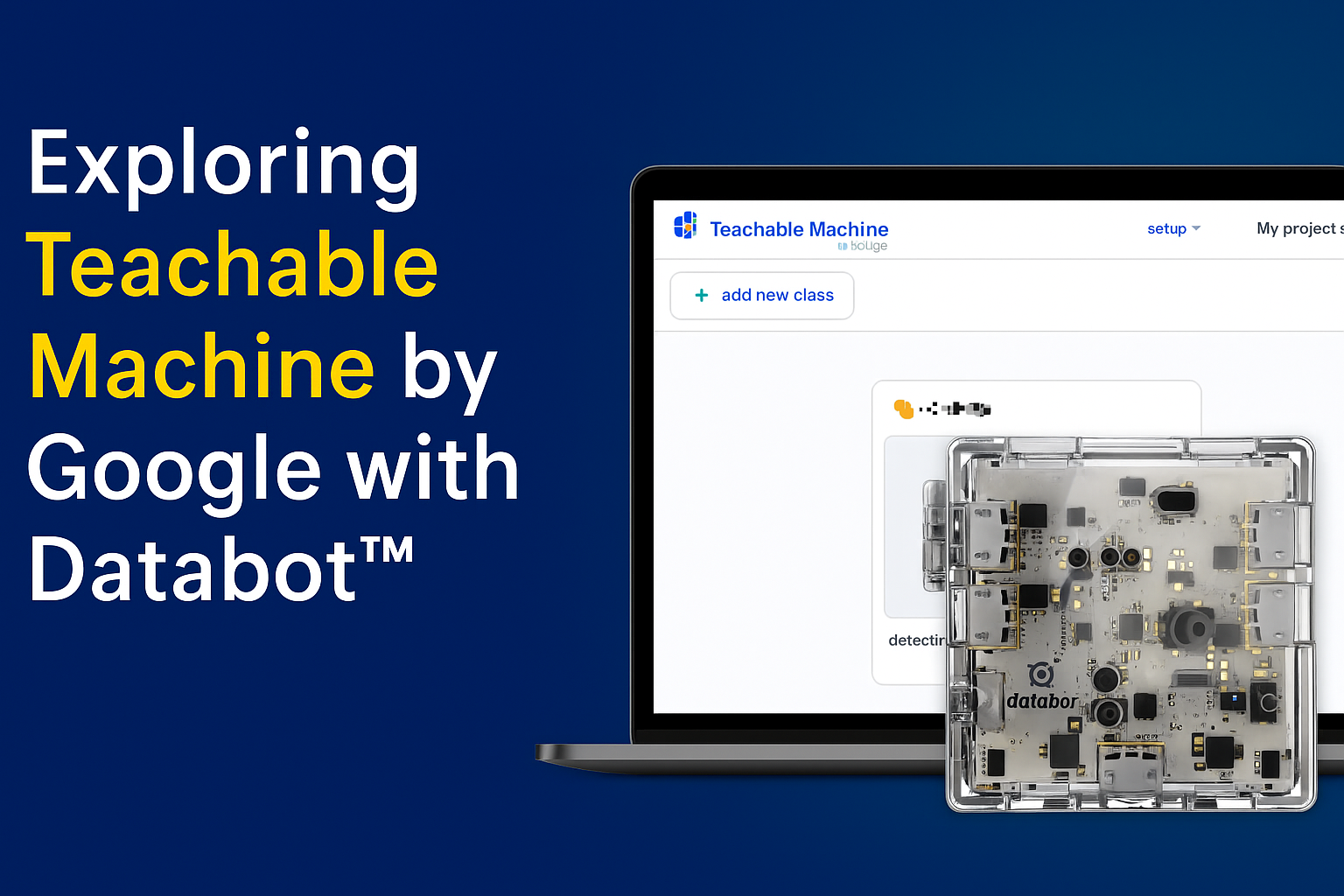 Teachable Machine! - databot